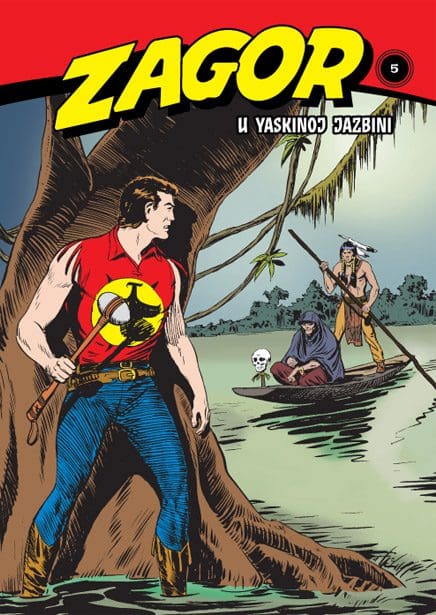 Zagor kolor 005: U Yaskinoj jazbini – Indijanski zakon / Ples sjekire ...
