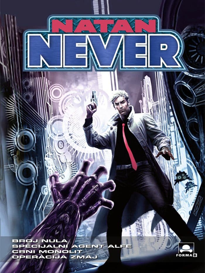 Natan Never 01 (0-3): Broj Nula / Specijalni Agent Alfe / Crni Monolit ...